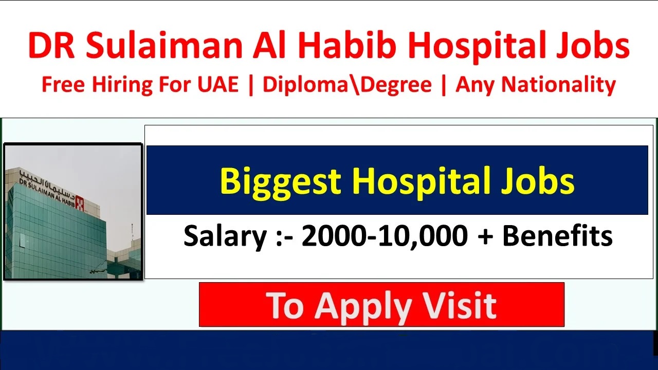 Dr. Sulaiman Al Habib Medical Group Careers Openings |Jobs in Dubai - Ebilos