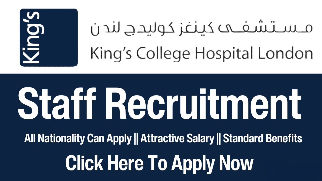 Kings College Hospital Jobs in UAE – Free Apply Now 2025 - Ebilos